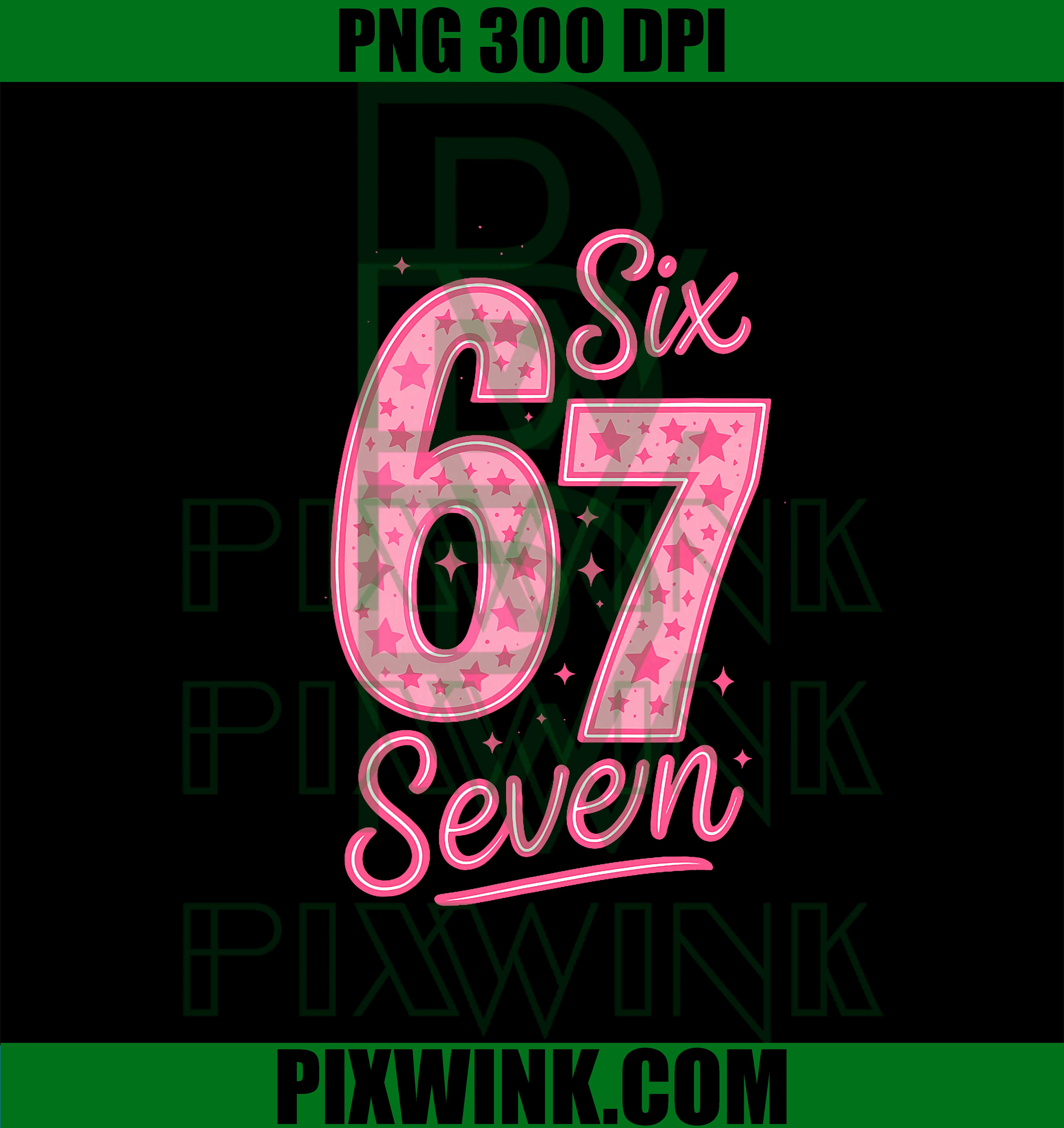 6 7 Number 67 Pink Six Seven Meme Slang PNG – pixwink.com