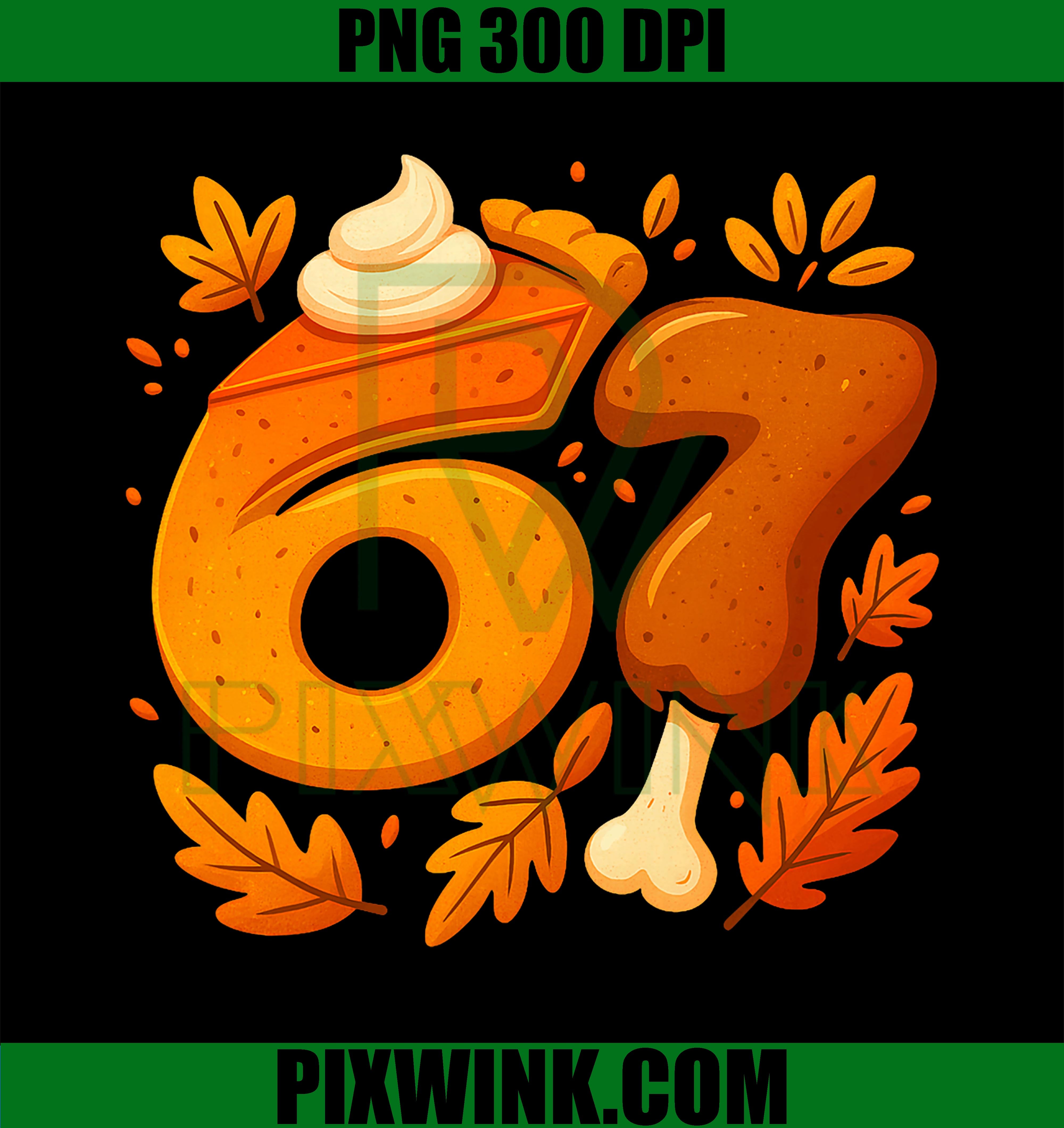 6 7 Six Seven Thanksgiving PNG, Thanksgiving PNG – pixwink.com