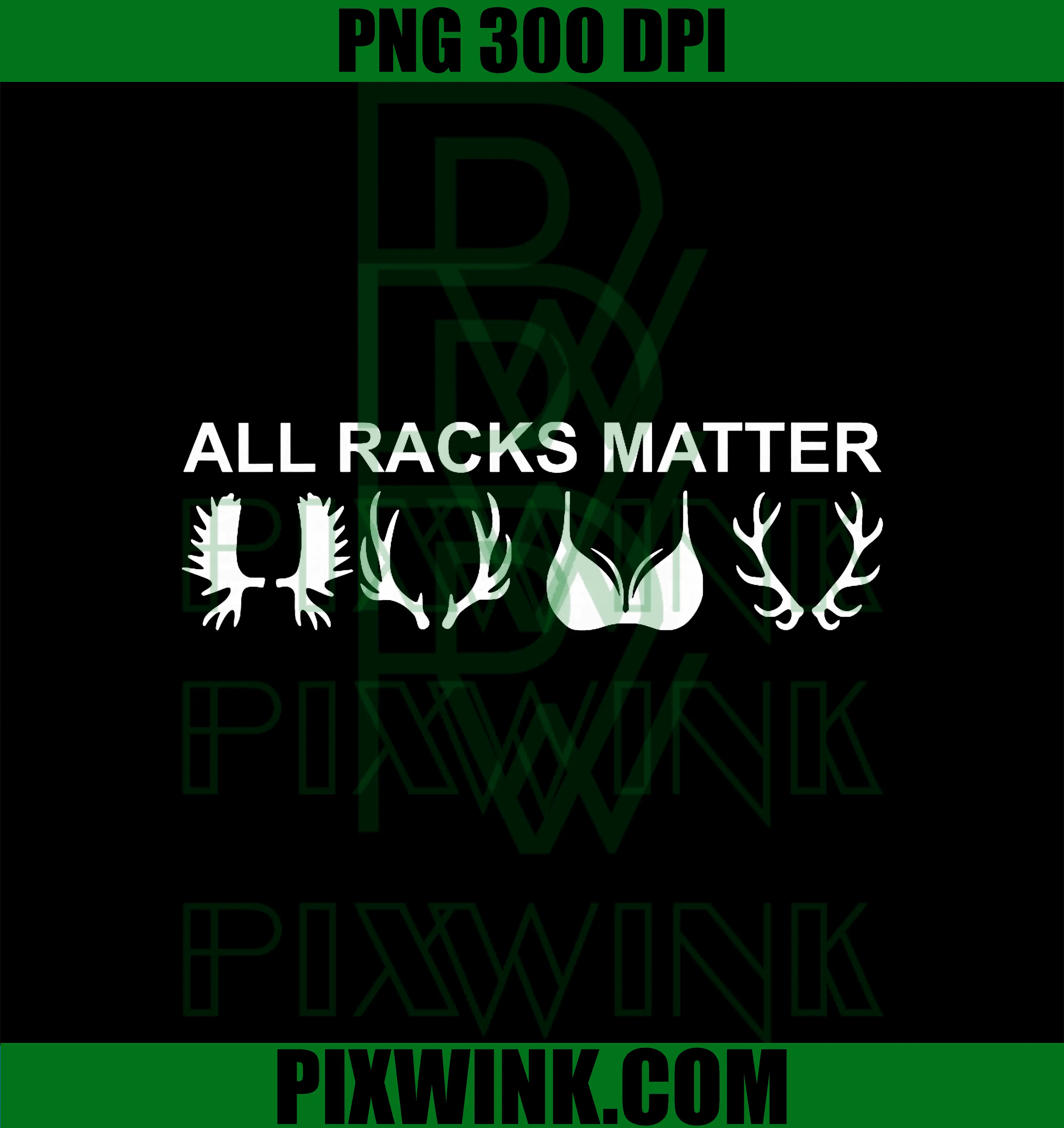 All Racks Matter PNG, Funny Antler Rack Joke PNG – pixwink.com