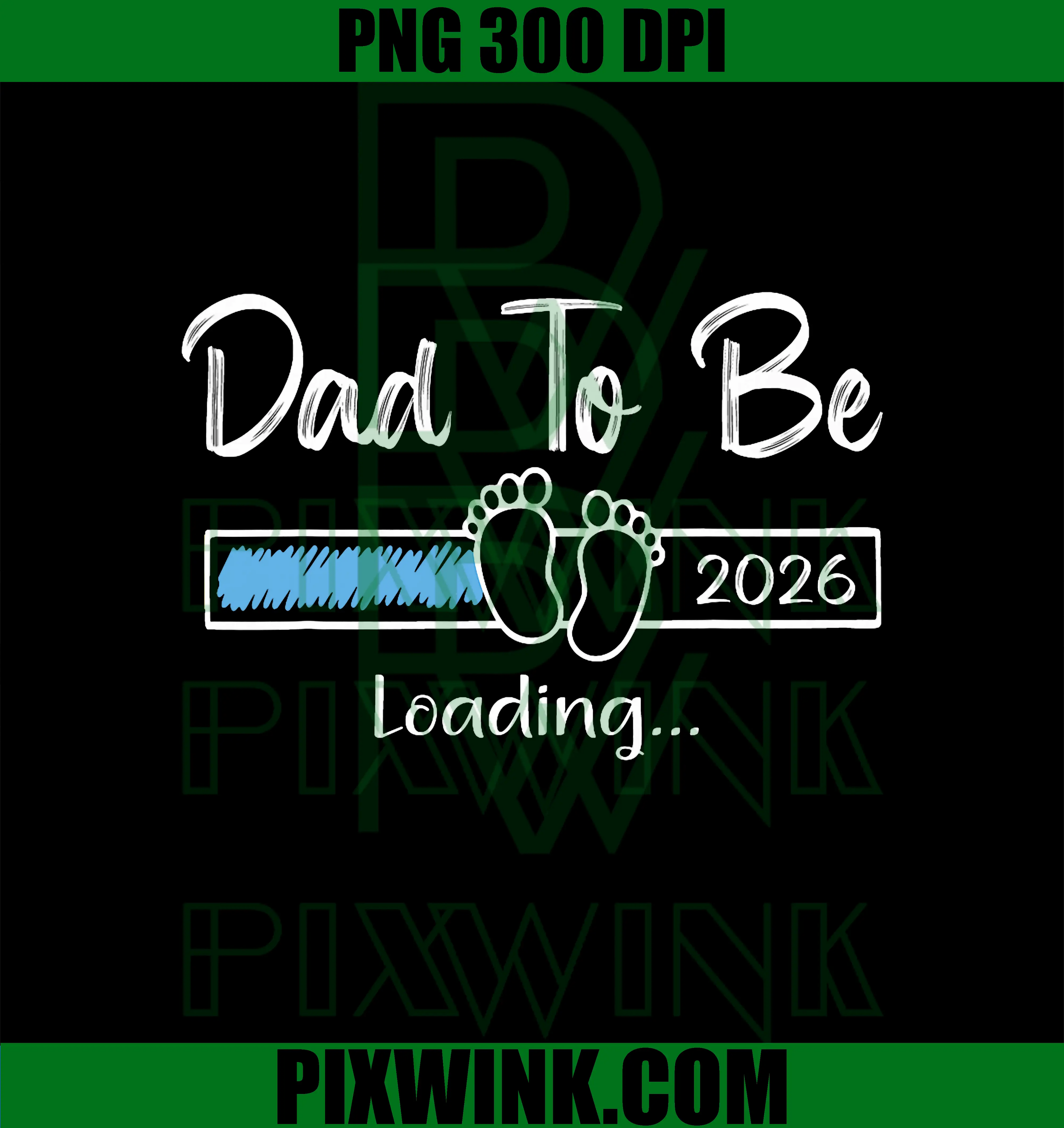 Dad to Be 2026 PNG, Promoted to Daddy Soon to Be PNG – pixwink.com