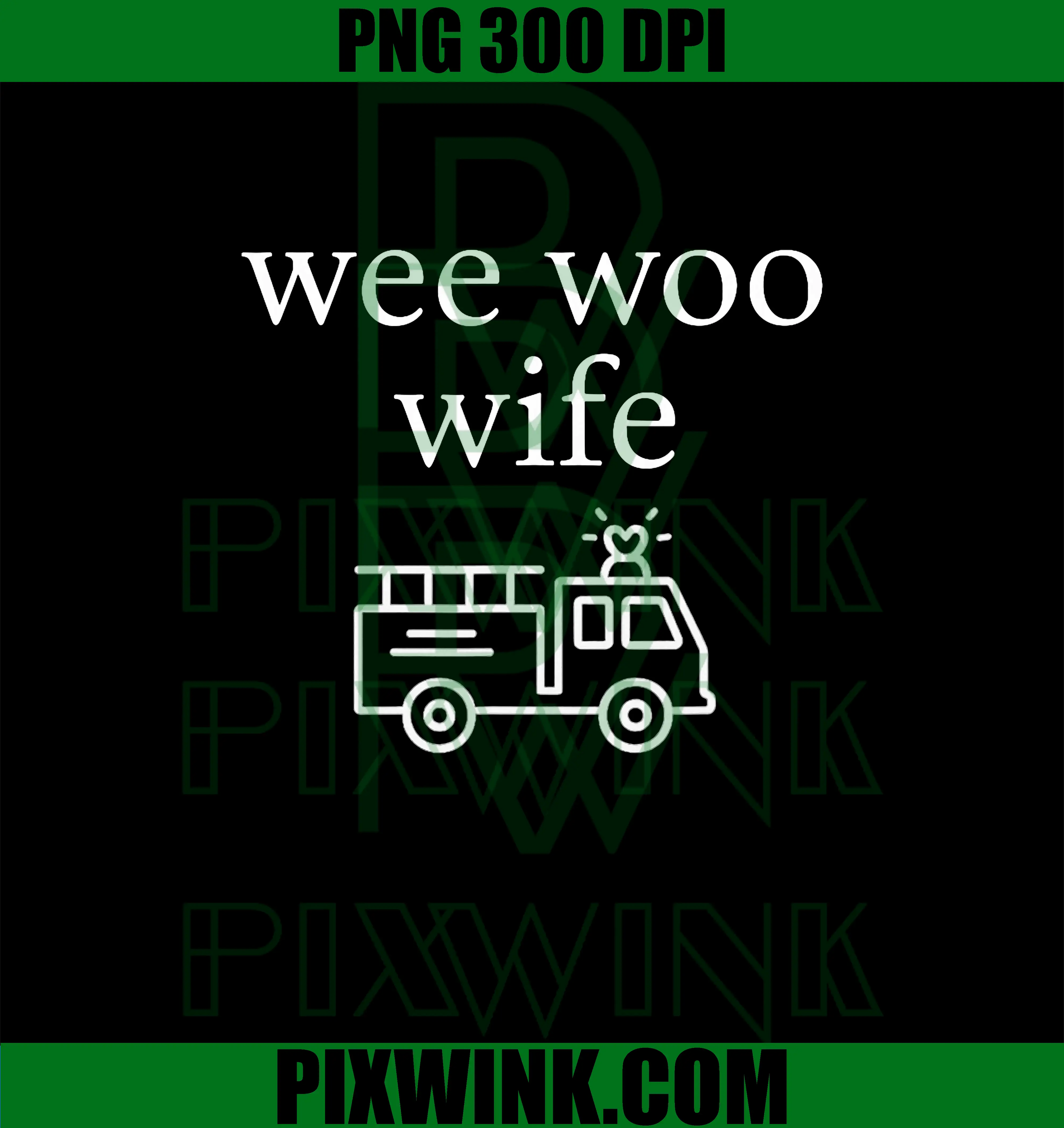 Wee Woo Wife PNG, Firefighter Spouse Cute PNG, Minimalist Aesthetic PN ...